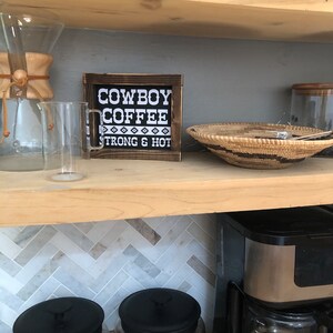 Cowboy Coffee Strong & Hot - Western Coffee Bar Decor - Cowboy Kitchen ...