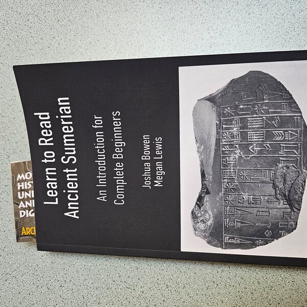 Learn to Read Ancient Sumerian: an Introduction for Complete Beginners Volume Two Digital ...