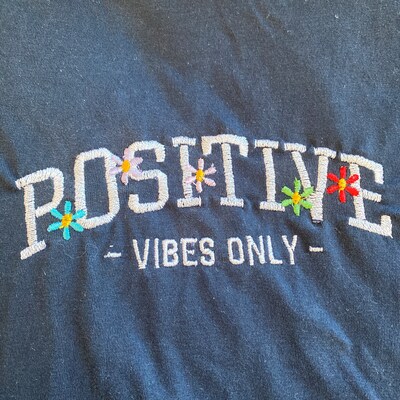 Positive Vibes Only Embroidery Design, Positive Embroidery Design ...