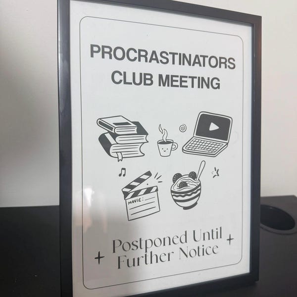 Procrastination Poster, Procrastinators Club Poster, Funny Wall Art for ...