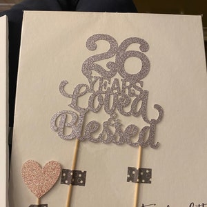 26 Years Loved and Blessed Cake Topper 26 Cake Topper - Etsy Canada