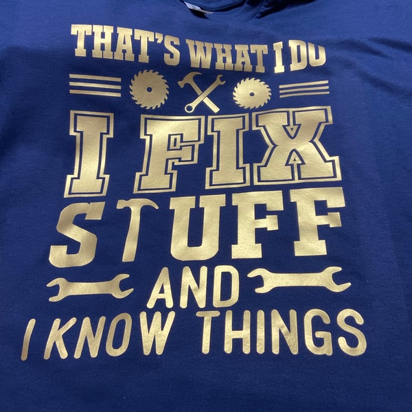 That's What I Do I Fix Stuff and I Know Things Svg, Funny Dad Svg ...