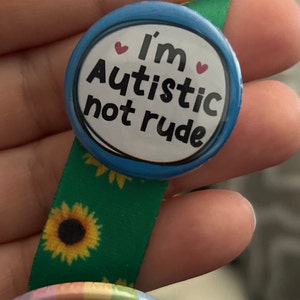 I'm Autistic Please Be Patient, Button Badge Pin, 32mm or 44mm ...
