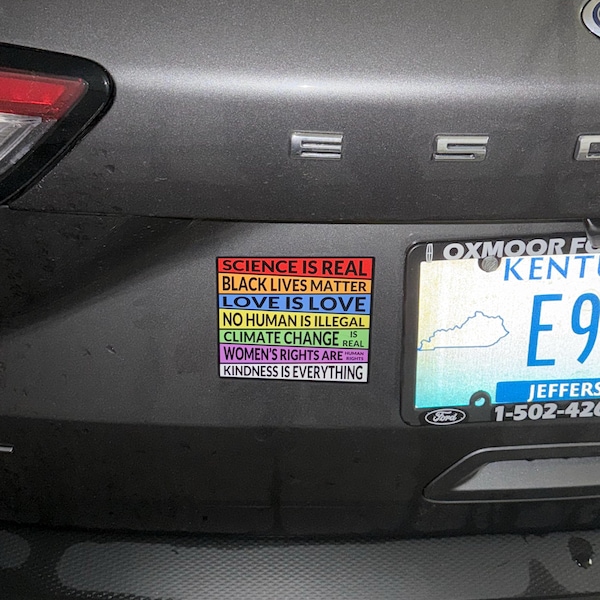 Auto Magnet Science is Real Black Lives Matter Love is Love Where I ...