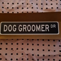 Dog Groomer, Dog Groomer Gift, Dog Groomer Sign, Gift for Dog Groomer ...
