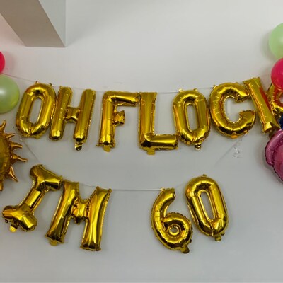 Sale OH FLOCK IM 60 Letter Balloons Banner 60th Birthday Party ...