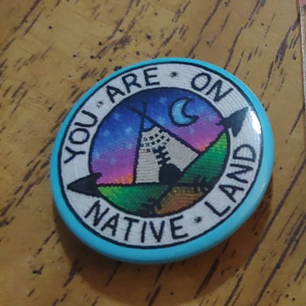 You Are on Native Land Pin - Etsy