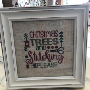 Christmas Trees and Stitching Please Cross Stitch by Lindsey Weight of ...