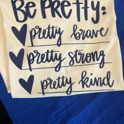 Be Pretty SVG, Be Strong SVG, Be Brave SVG, Be Kind Svg, Strong Woman ...