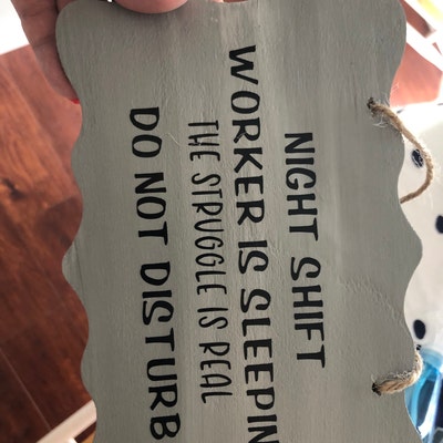 Night Shift Worker is Sleeping the Struggle is Real Do Not Disturb ...