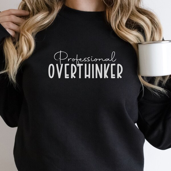 Professional Overthinker SVG, Anxiety Svg, Positive Shirt Svg, Mental ...
