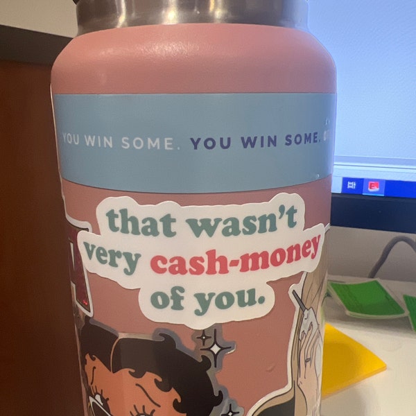 That Wasn't Very Cash Money of You Sticker Meme Sticker Funny Stickers ...