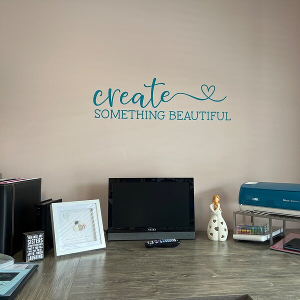 Craft Room Wall Decal- Classroom Wall Decal- Create Something Beautiful ...