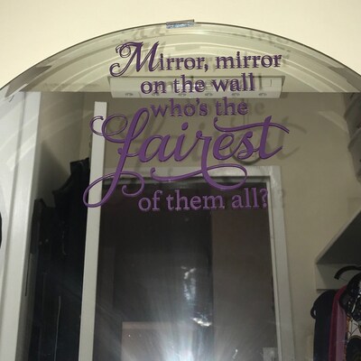 Mirror Mirror Decal Mirror, Mirror on the Wall Who's the Fairest of ...