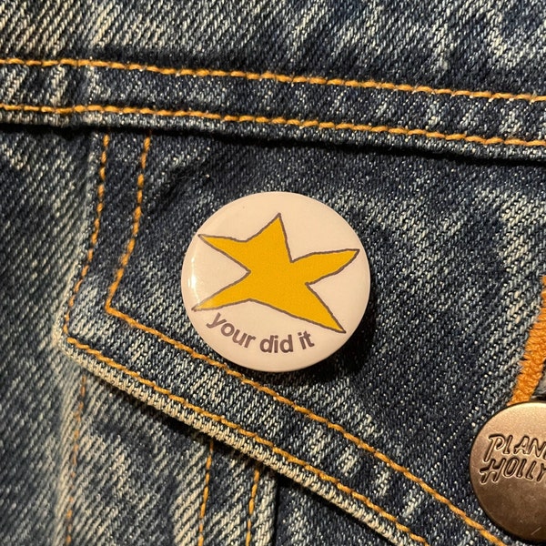 Your Did It 1 Inch Button Badge - Etsy