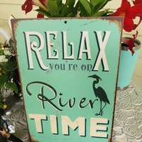 Relax You're on River Time Sign: Vintage Style Aluminum Composite Decor ...