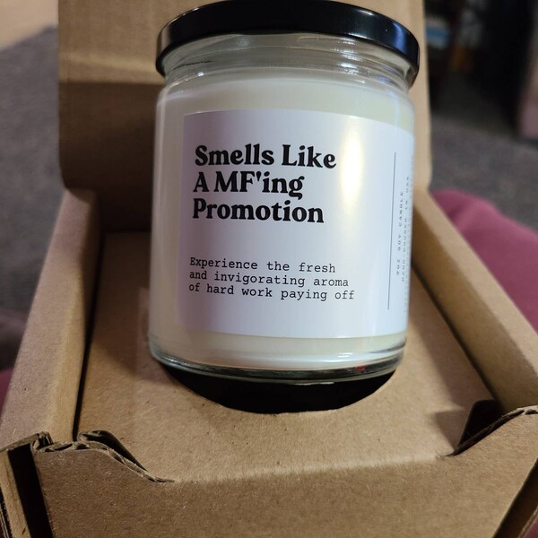 Smells Like A Promotion Soy Wax Candle, Mf'ing Promotion, Promotion ...