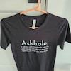 Askhole Funny Meaning Shirt, Funny Dictionary Shirt, Dad Shirt ...