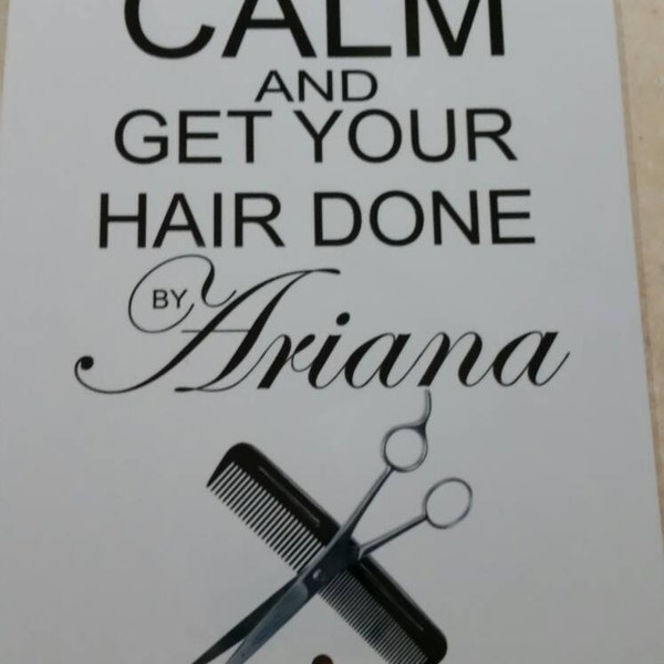 Keep Calm and Get Your Hair Done Personalized Custom Made Hair Stylist ...