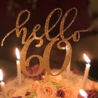 Hello 60 Cake Topper - 60th Birthday Cake Topper - Glitter Cake Topper ...