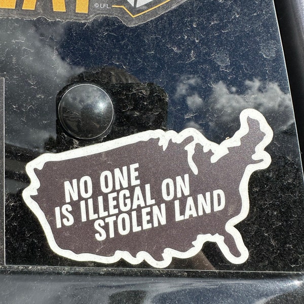 No One is Illegal on Stolen Land Sticker | Racism Sticker | Land Back ...