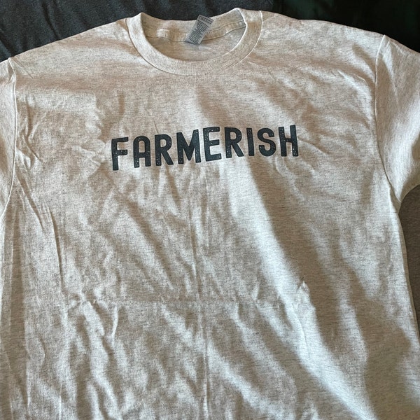 Farmerish Shirt, Farm Graphic T-shirt, Farmer-ish, Farmer Shirt ...