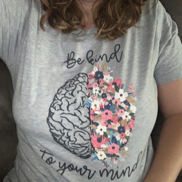 Mental Health Shirt Be Kind to Your Mind Tee Self Care Tshirt Mental ...