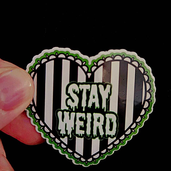 Stay Weird Sticker, Heart Sticker, Laptop Sticker, Weird Stickers ...