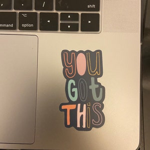 Inspirational Quote Stickers Waterproof Vinyl Decals You Got This - Etsy