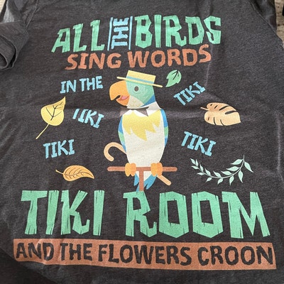 Enchanted Tiki Room T-shirt, Tiki Room Shirt, Magic Kingdom Shirt E0705 ...