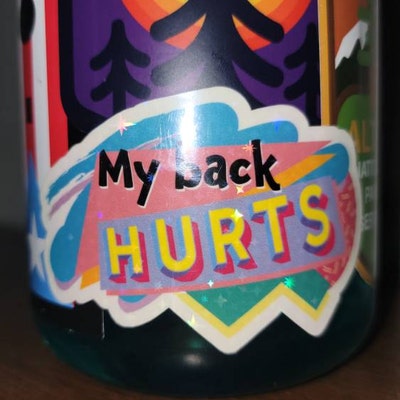 Holographic 90s Kid Waterproof Sticker My Back Hurts Geriatric ...