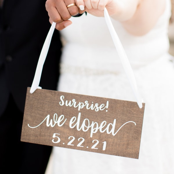 Surprise We Eloped Sign Handmade Wood Wedding Sign 5-1/2x12x1/2 Thick ...