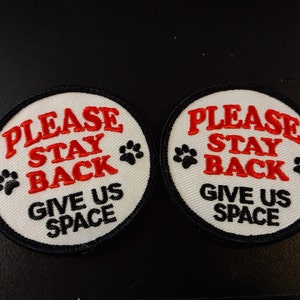Please Stay Back - Give Us Space - Service Dog Embroidered Patch - 2.5 ...