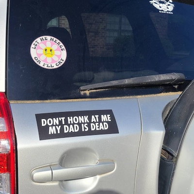 Please Be Patient, I Am 9 Years Old. Funny Car Bumper Sticker, Meme ...