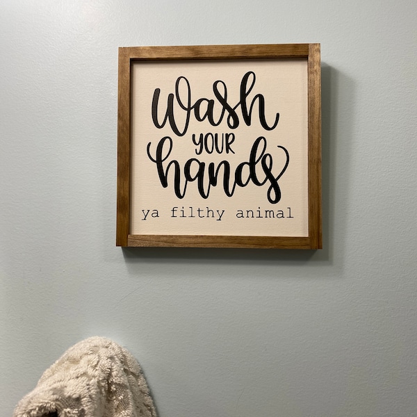 Wash Your Hands Ya Filthy Animal Sign / Bathroom Sign - Etsy