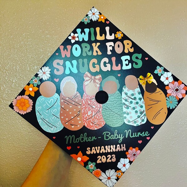 Will Work for Snuggles Graduation Cap Topper, Customized Nicu Nurse Cap ...
