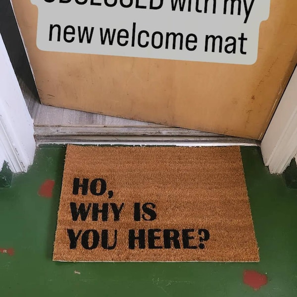 Ho, Why is You Here Doormat | Love and Hip Hop Atlanta Doormat ...