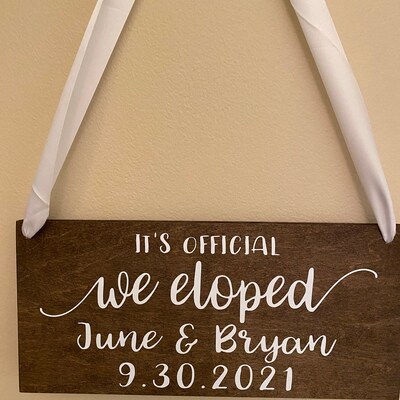 Its Official We Eloped Elopement Sign Customization Names and Date Wood ...