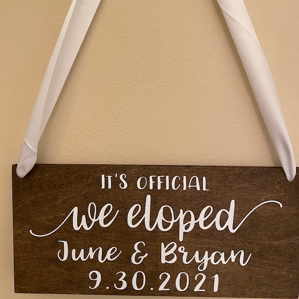 It’s Official We Eloped - Elopement Sign - Customization - Names and ...
