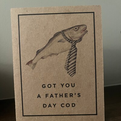 Fishing Father's Day Card Got You A Father's Day Cod Hilarious Father's ...