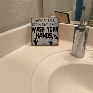 Halloween Wash Your Hands Wood Sign, Restroom Zombies Kill so Can Germs ...