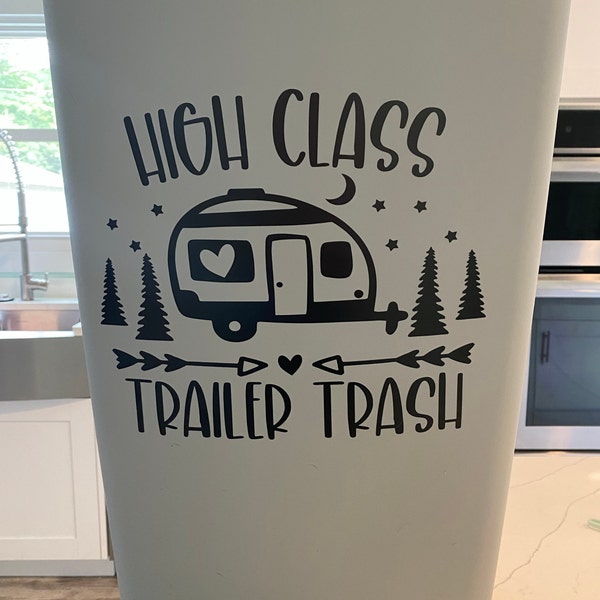 High Class Trailer Trash Svg, Camping Bucket Svg, Camping Svg, Happy ...