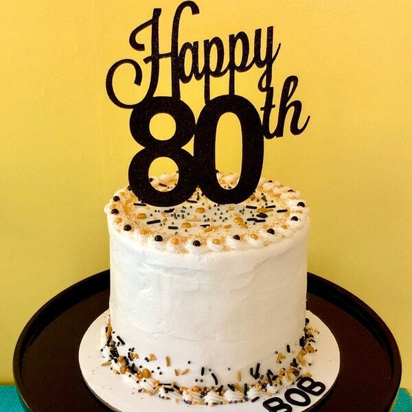 Happy 80th Cake Topper | Custom Age Cake Topper | 80th Birthday ...