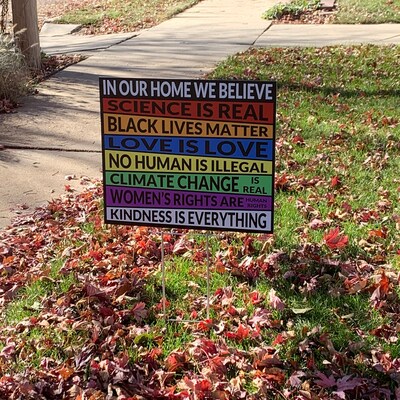 In Our Home We Believe Science is Real Black Lives Matter Yard Sign ...