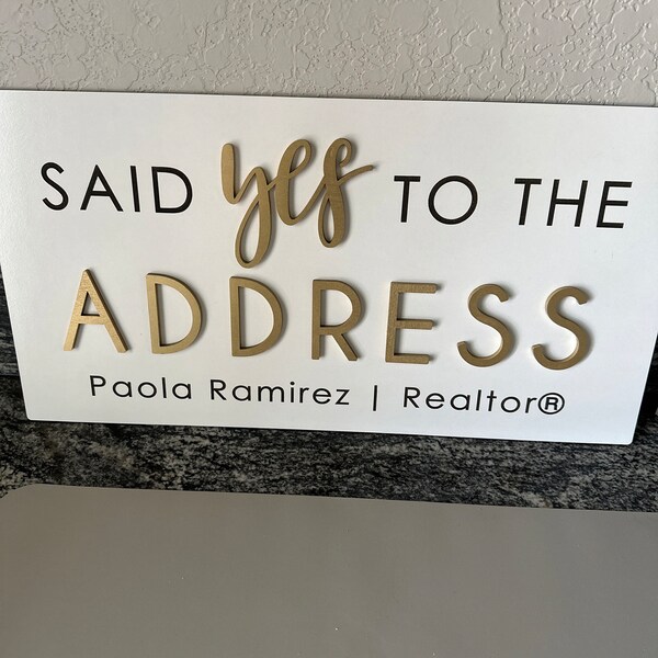 Personalized Said Yes to the Address Sign, Realtor Sign, Real Estate ...