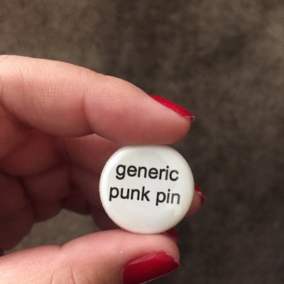 Generic Punk Pin Pinback Button or Magnet 1 or 1.5 Inch Great for ...