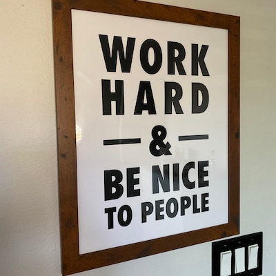 Work Hard & Be Nice to People, Printable Wall Art, Inspirational Quotes ...