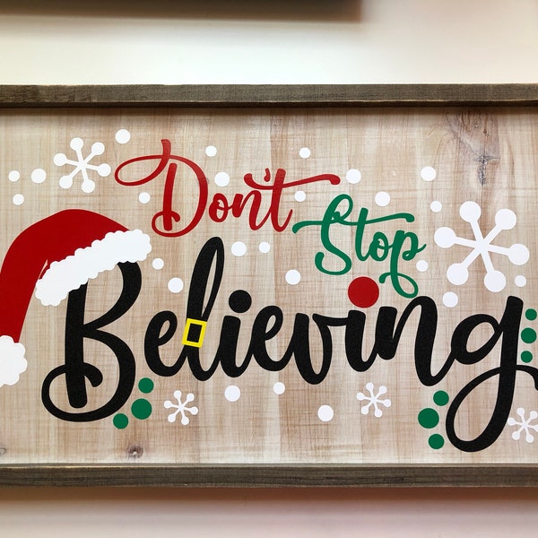 Don't Stop Believing Svg, Believing Svg, Santa Svg, Christmas Svg ...