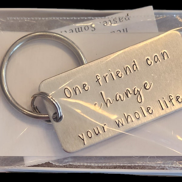 One Friend Can Change Your Whole Life, Best Friend Hand Stamped ...