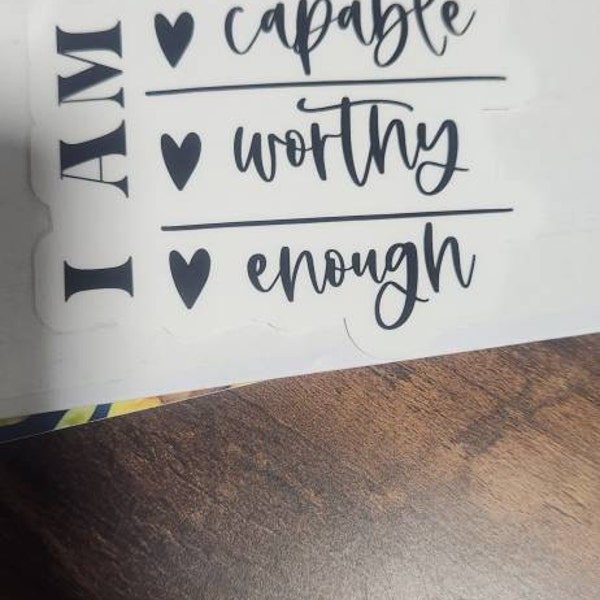 I Am Capable, I Am Worthy, I Am Enough Affirmations Sticker // Mental ...